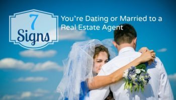 7 signs you’re dating or married to a real estate agent - Inman