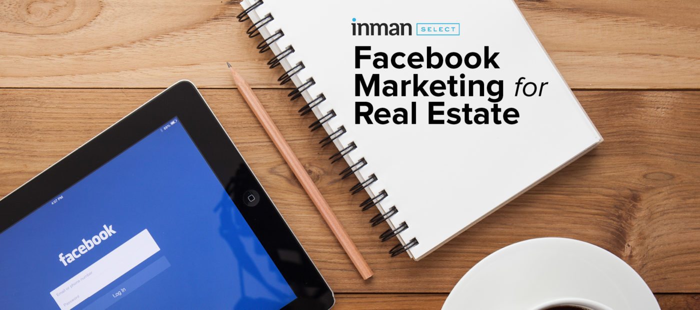 Facebook marketing for real estate webinar - Inman