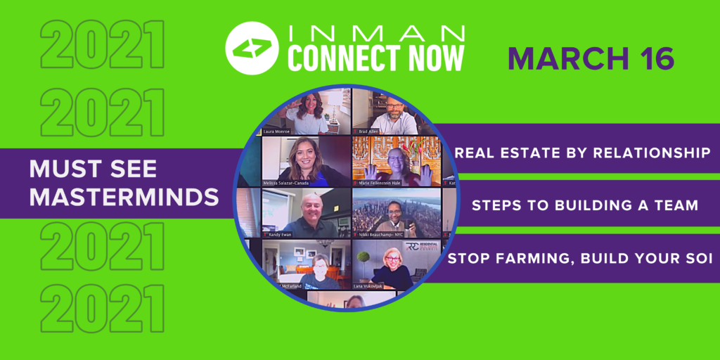 Tomorrow at Connect Now: 3 must-attend virtual masterminds - Inman