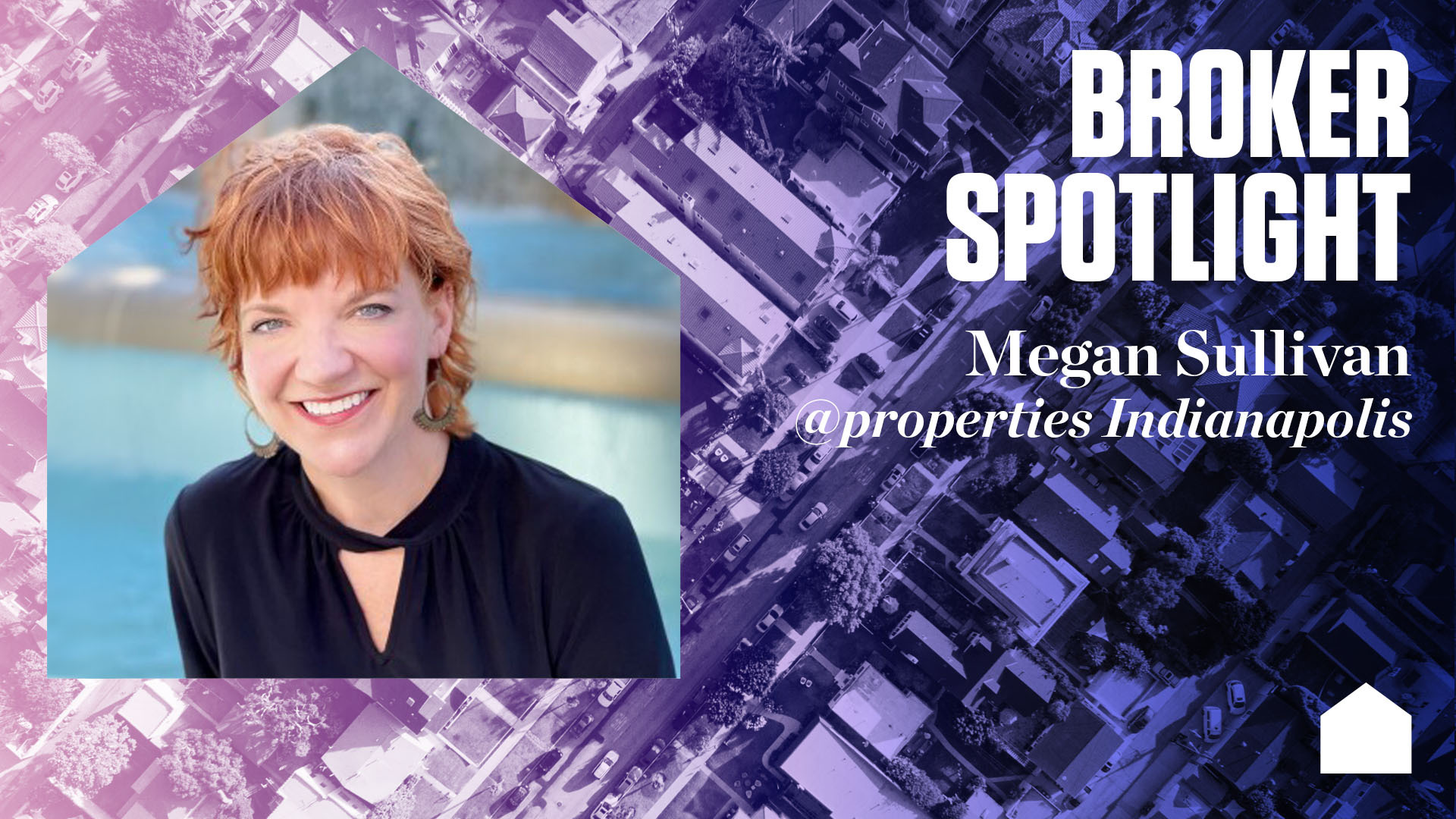 Broker Spotlight: Megan Sullivan, @properties Indianapolis - Inman